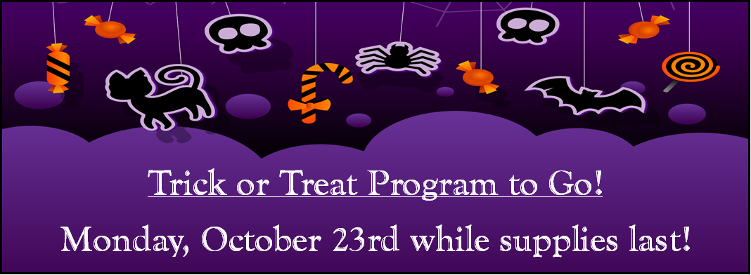 Trick or Treat Program to Go! | Hurt/Battelle Memorial Library